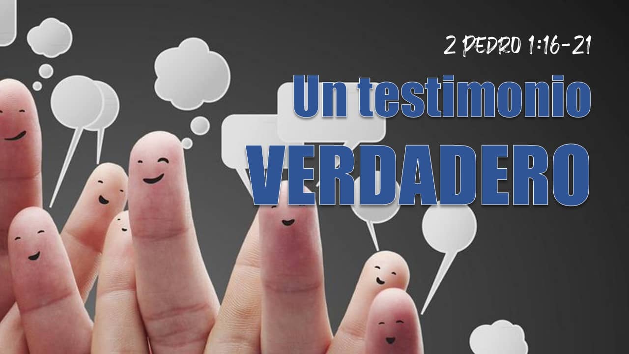 un-testimonio-verdadero-2-pedro-1-16-21-berith