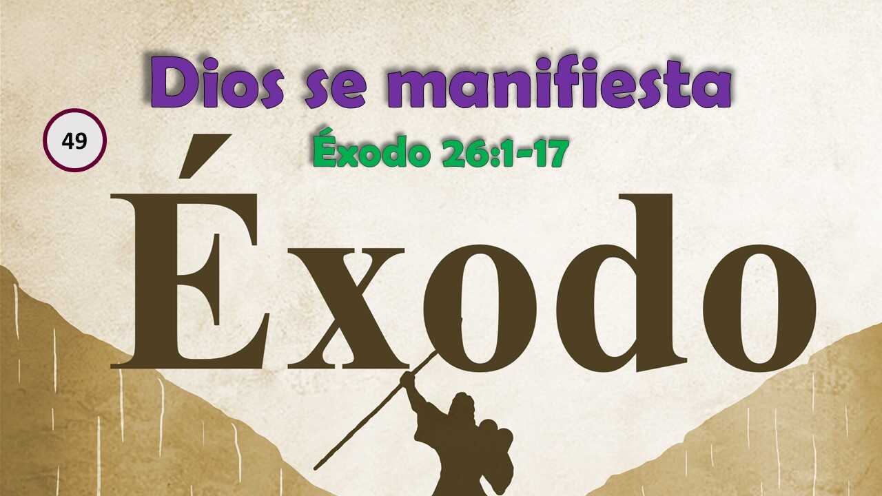 Dios se manifiesta - Éxodo 26:1-17 - Berith