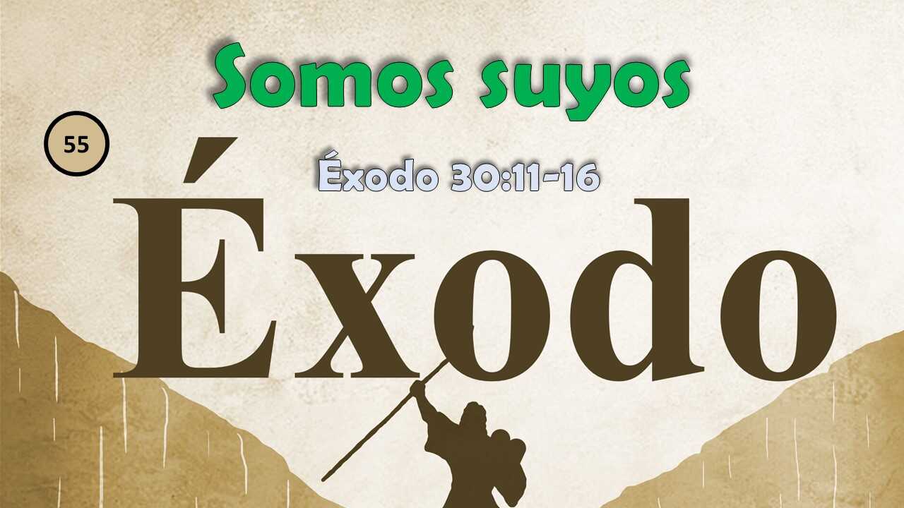 Somos suyos - Éxodo 30:11-‬16 - Berith
