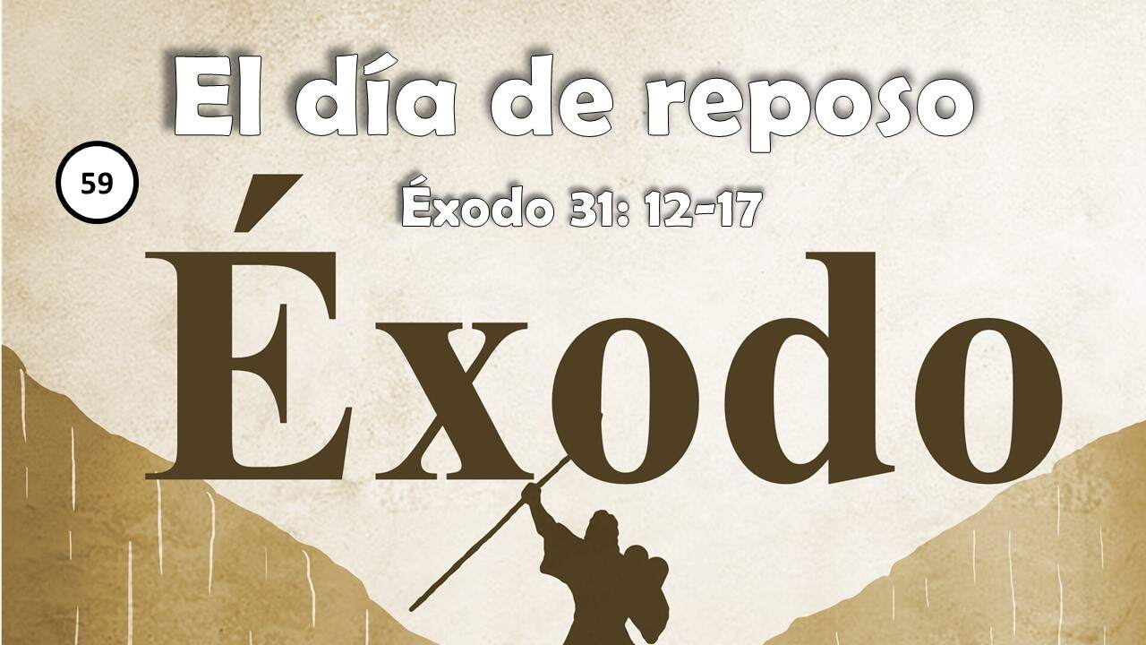 El día de reposo - Éxodo 31: 12-17 - Berith