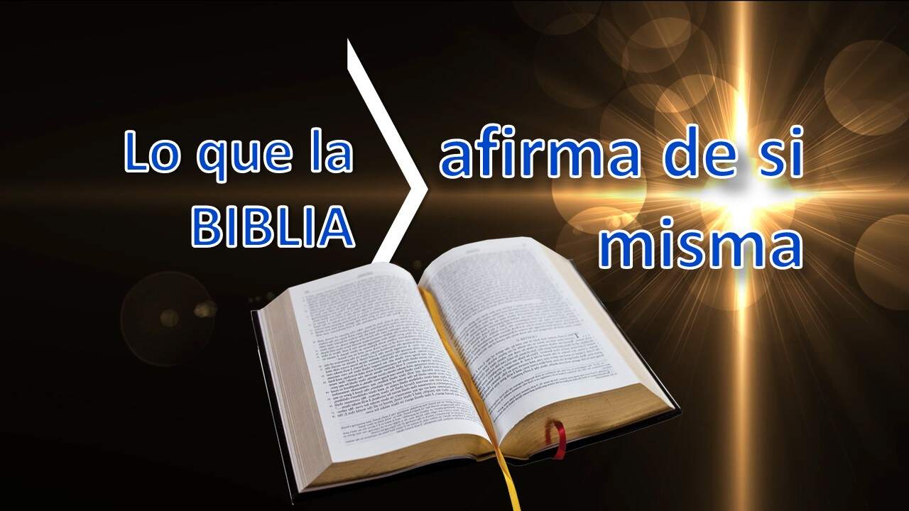 Lo que la BIBLIA afirma de si misma - Salmo 19:7-9 - Berith