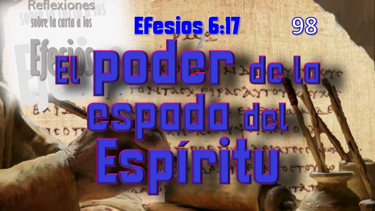 El poder de la espada del Espíritu - Efesios 6:17 - Berith