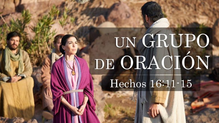 UN GRUPO DE ORACIÓN - Hechos 16:11-15 - Berith